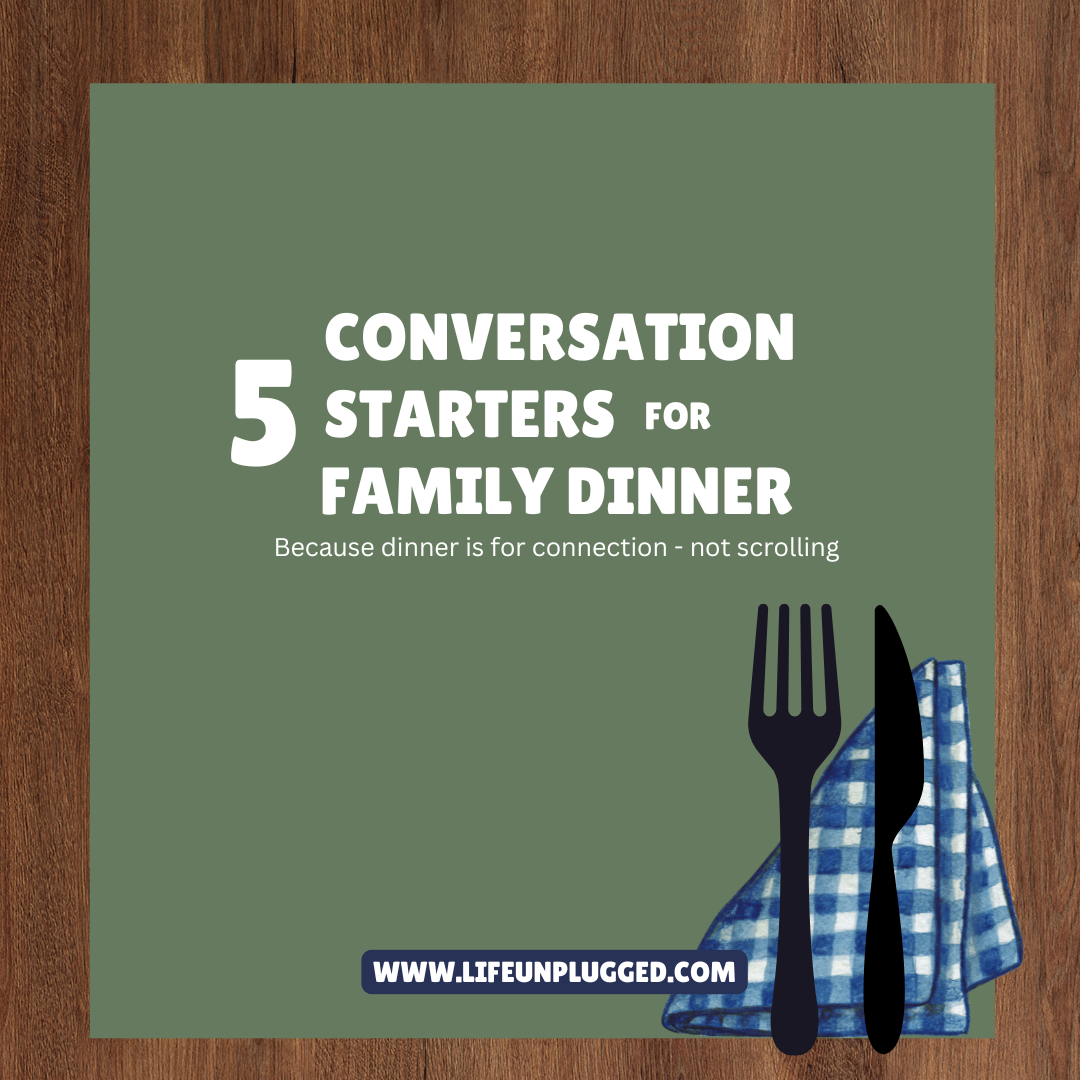 5 Conversation Starters For Family Dinner – Life Unplugged