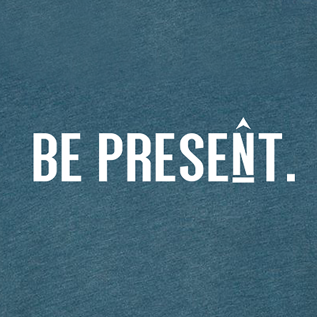 BE PRESENT. FULL CHEST – Life Unplugged